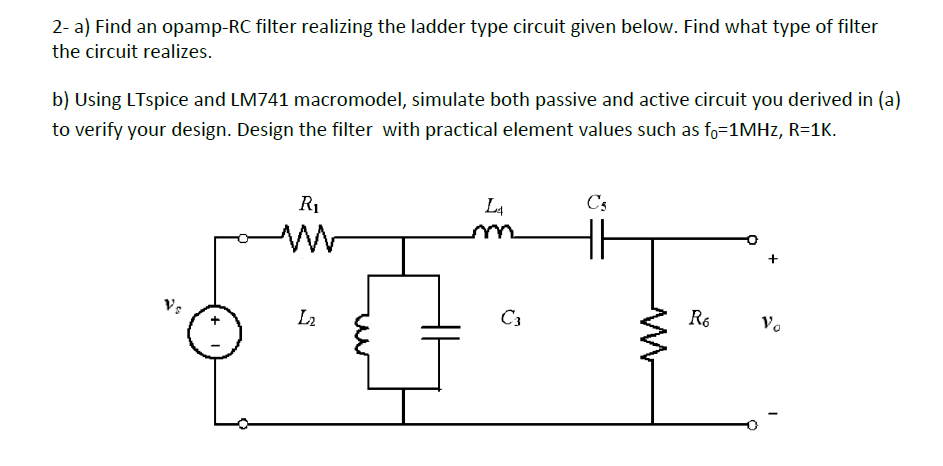 Solved 2- a) Find an opamp-RC filter realizing the ladder | Chegg.com