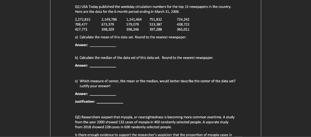 Solved Q1) USA Today published the weekday circulation | Chegg.com