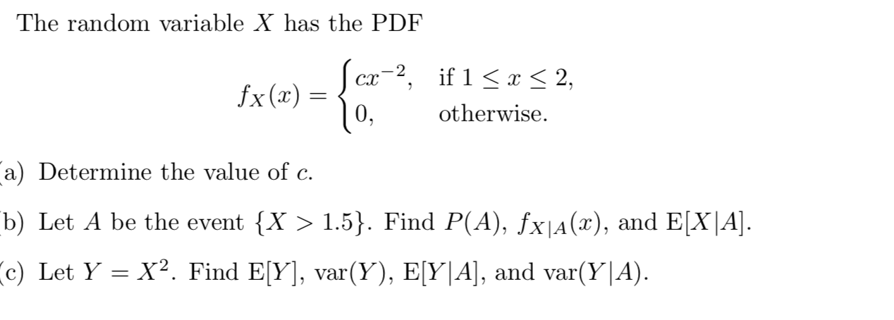 Solved The random variable X has the PDF fx(x) = { cx-2, if | Chegg.com
