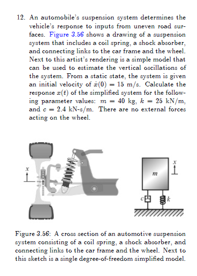 Solved 12. An automobile's suspension system determines the | Chegg.com
