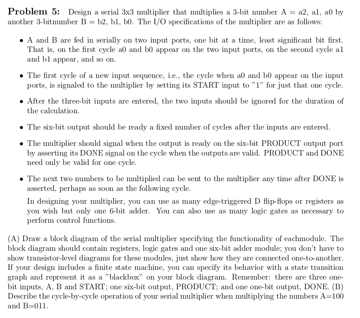 Solved Problem 5 Design A Serial 3×3 Multiplier That 
