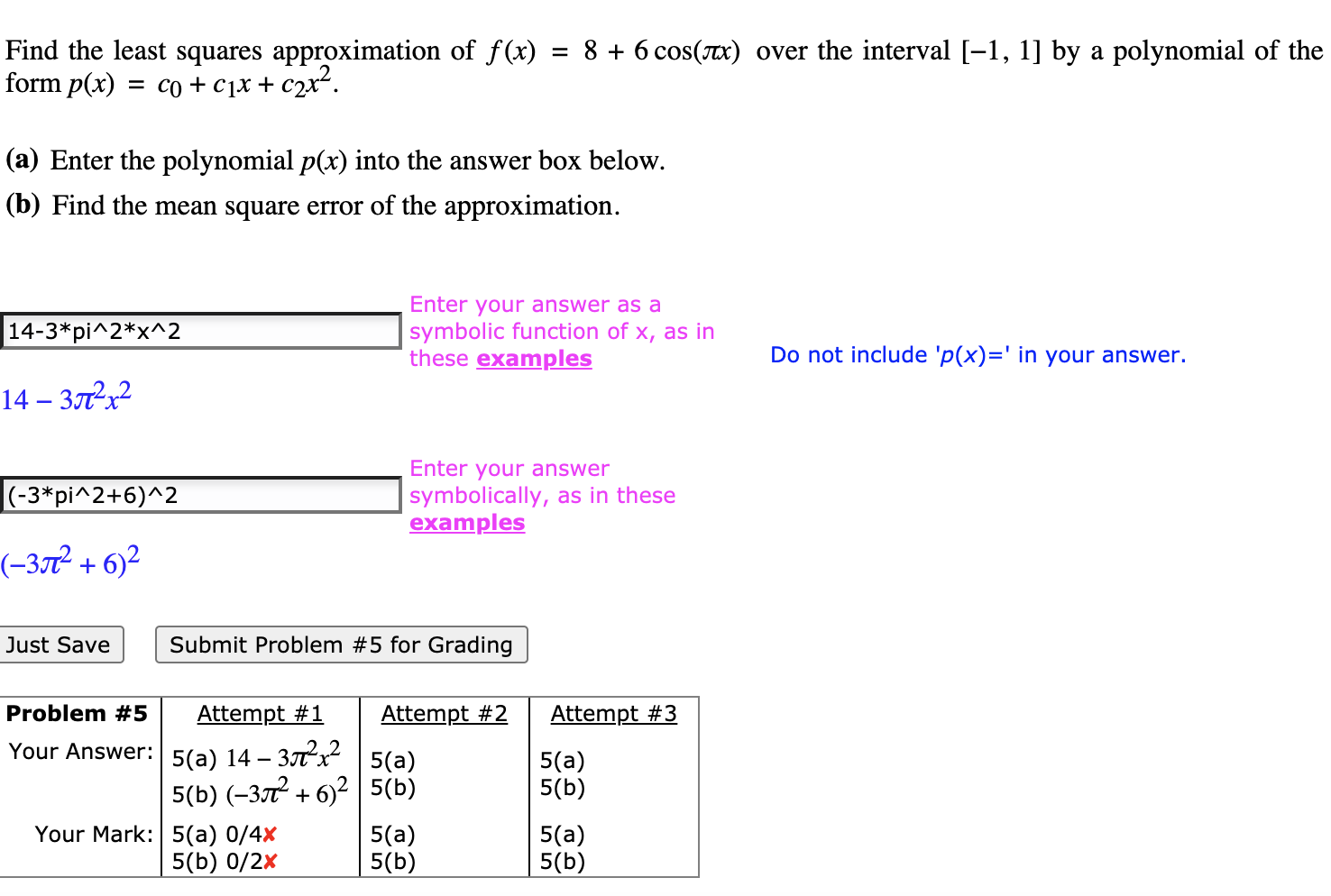 Solved = 8 + 6 cos(sx) over the interval [-1, 1] by a | Chegg.com