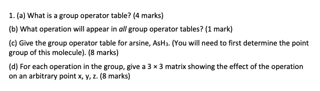 Solved 1. (a) What is a group operator table? (4 marks) (b) | Chegg.com