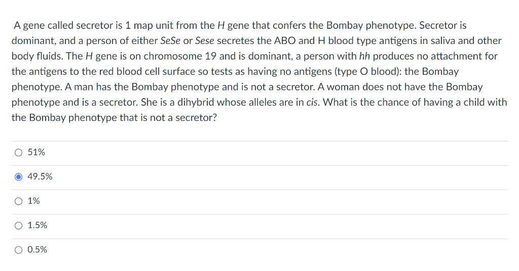 Solved A gene called secretor is 1 map unit from the H gene | Chegg.com