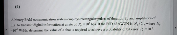 Solved A Binary Pam Communication System Employs Rectangular 6527