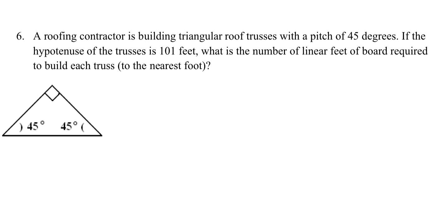 Solved 6. A roofing contractor is building triangular roof | Chegg.com
