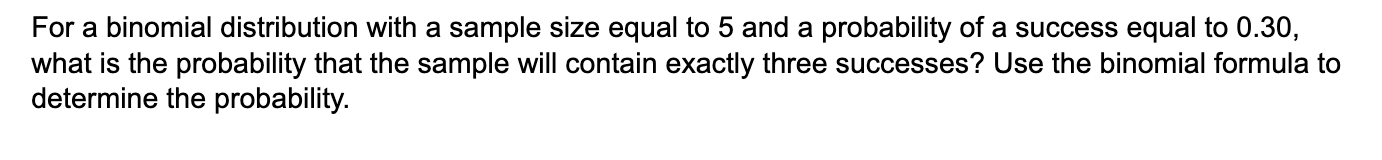 Solved For a binomial distribution with a sample size equal | Chegg.com