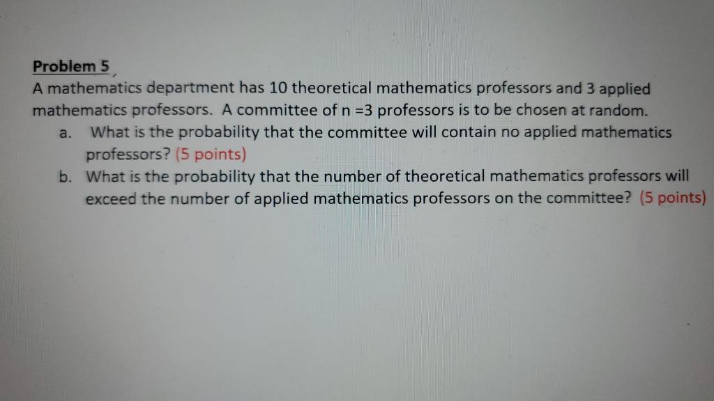 Solved Problem 5 A mathematics department has 10 theoretical | Chegg.com