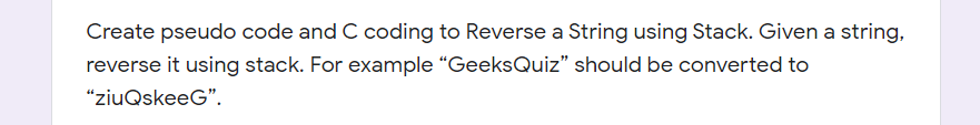 Solved Create pseudo code and C coding to Reverse a String | Chegg.com