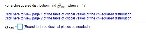 Solved For a chi-squared distribution, find xã.025 when v= | Chegg.com