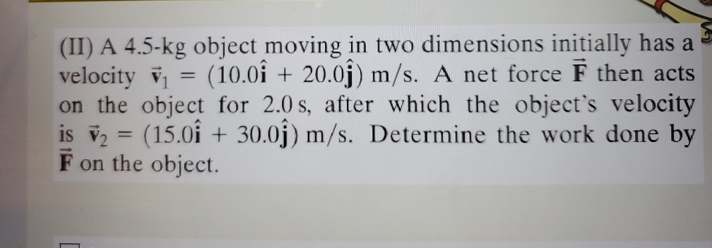 Solved (II) A 4.5-kg object moving in two dimensions | Chegg.com