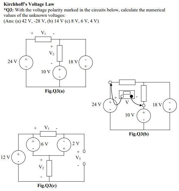 Solved Kirchhoff's Voltage Law *Q3: With the voltage | Chegg.com