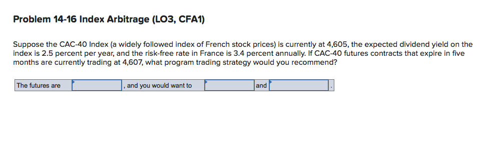 Solved Problem 14-16 Index Arbitrage (LO3, CFA1) Suppose the | Chegg.com