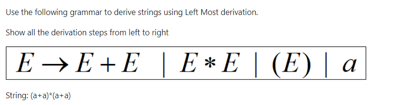Solved Use the following grammar to derive strings using | Chegg.com
