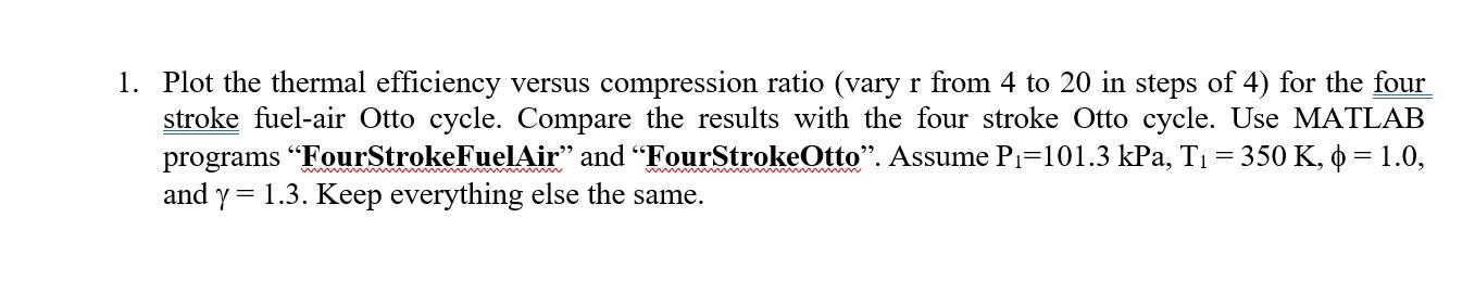 Solved Plot the thermal efficiency versus compression ratio | Chegg.com