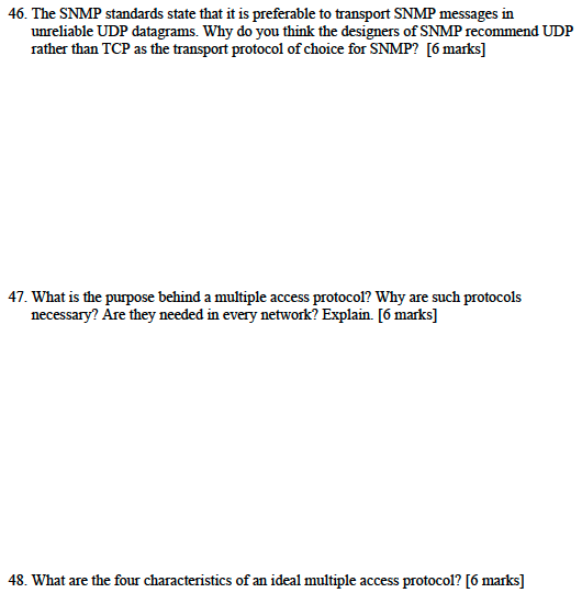 Solved 46. The SNMP standards state that it is preferable to | Chegg.com