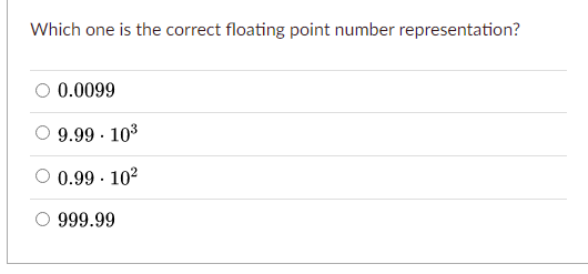 Solved Which one is the correct floating point number | Chegg.com