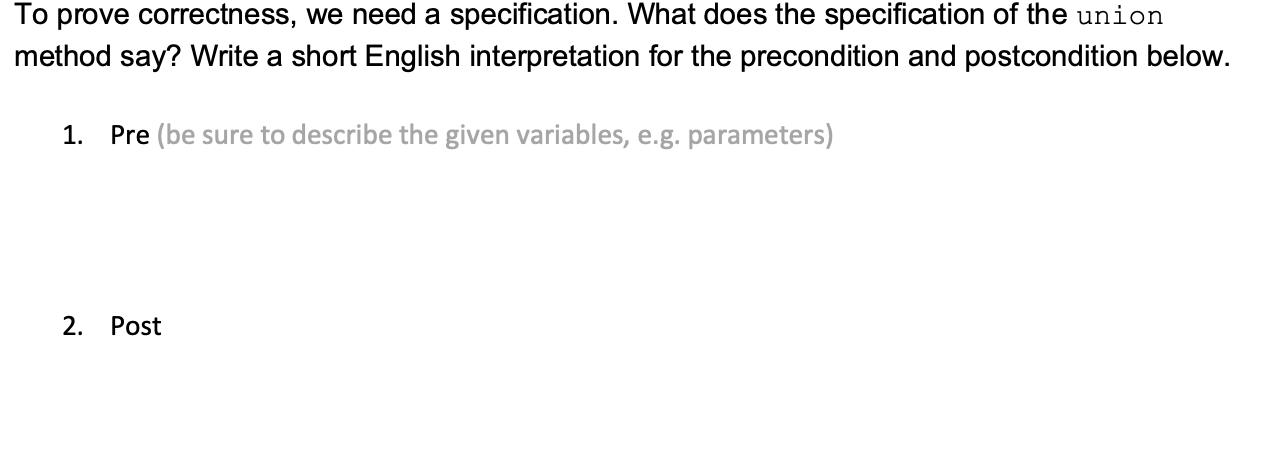 Solved To prove correctness, we need a specification. What | Chegg.com