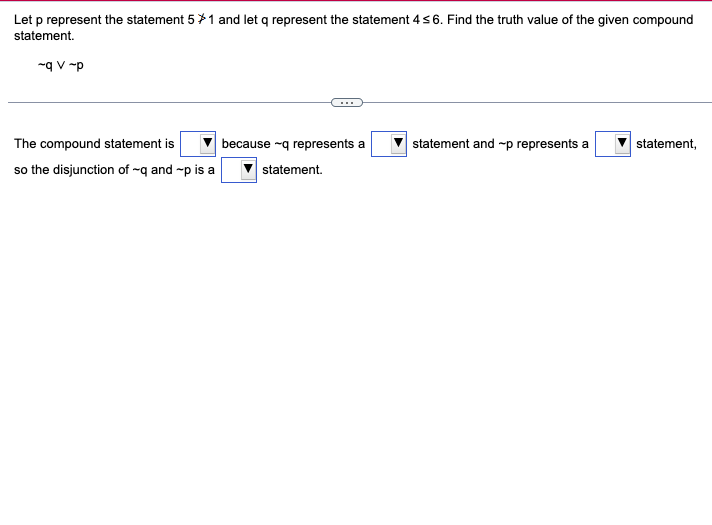 Solved Let p represent the statement 5≯1 and let q represent | Chegg.com