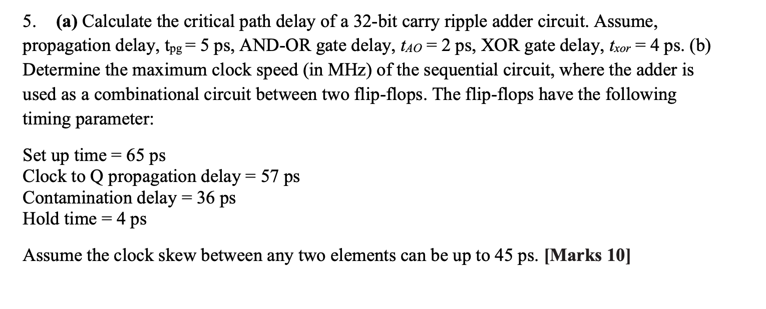 Solved (a) ﻿Calculate the critical path delay of a 32-bit | Chegg.com