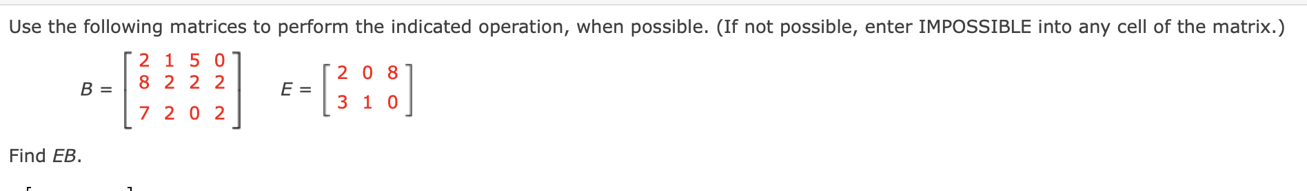Solved Use the following matrices to perform the indicated | Chegg.com