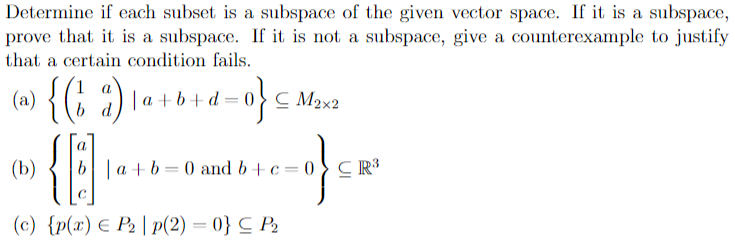 Solved Determine if each subset is a subspace of the given | Chegg.com