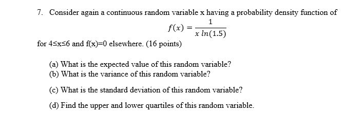 Solved 7. Consider again a continuous random variable x | Chegg.com