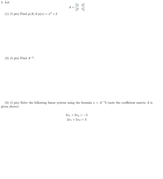 Solved 5. Let (1) (5 pts) Find p(A) if p(I) = r2+2 (2) (5 | Chegg.com