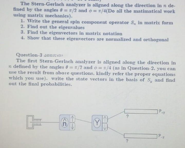 Solved The Stern-Gerlach analyzer is aligned along the | Chegg.com
