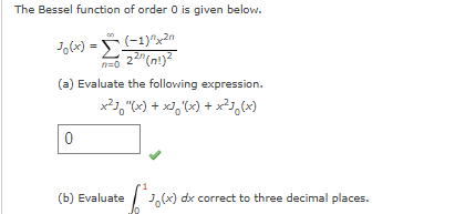Solved The Bessel function of ﻿order 0 is ﻿given | Chegg.com