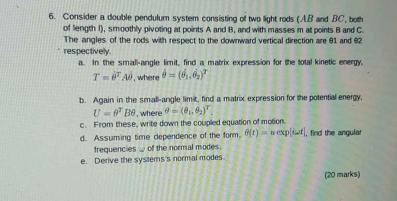 Solved 6. Consider a double pendulum system consisting of | Chegg.com