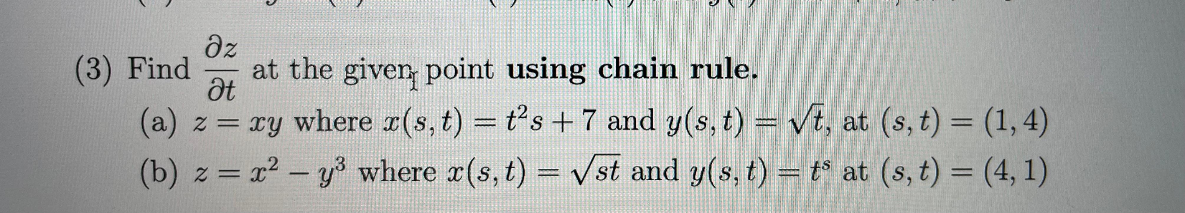 Solved (3) Find ∂t∂z at the given point using chain rule. | Chegg.com