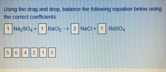 Solved Using the drag and drop, balance the following | Chegg.com