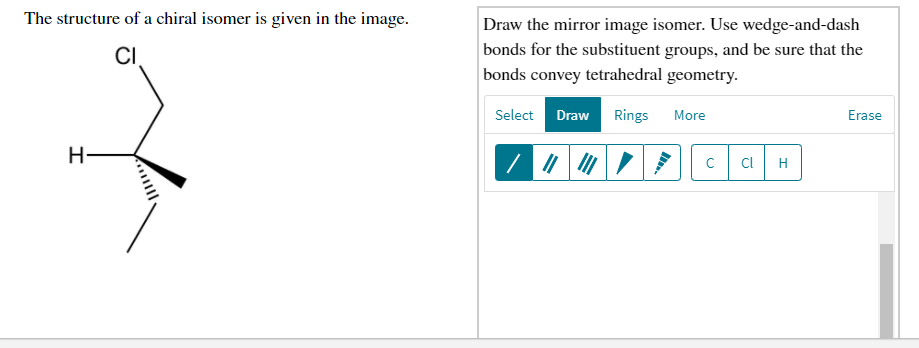 Solved The structure of a chiral isomer is given in the | Chegg.com