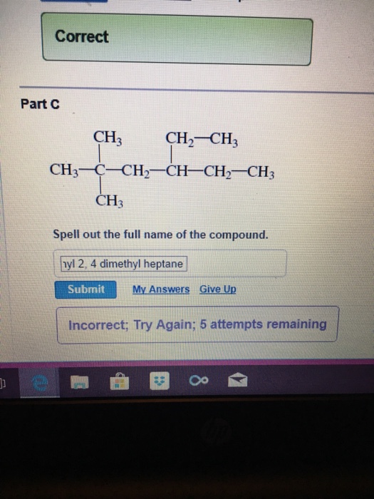 Solved Correct Part C CH3 CH2 CH3 H3 Spell out the full name | Chegg.com
