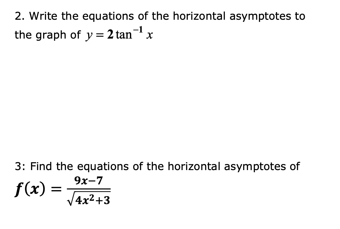 Solved 2. Write the equations of the horizontal asymptotes | Chegg.com