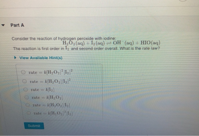 Solved Part A Consider the reaction of hydrogen peroxide | Chegg.com