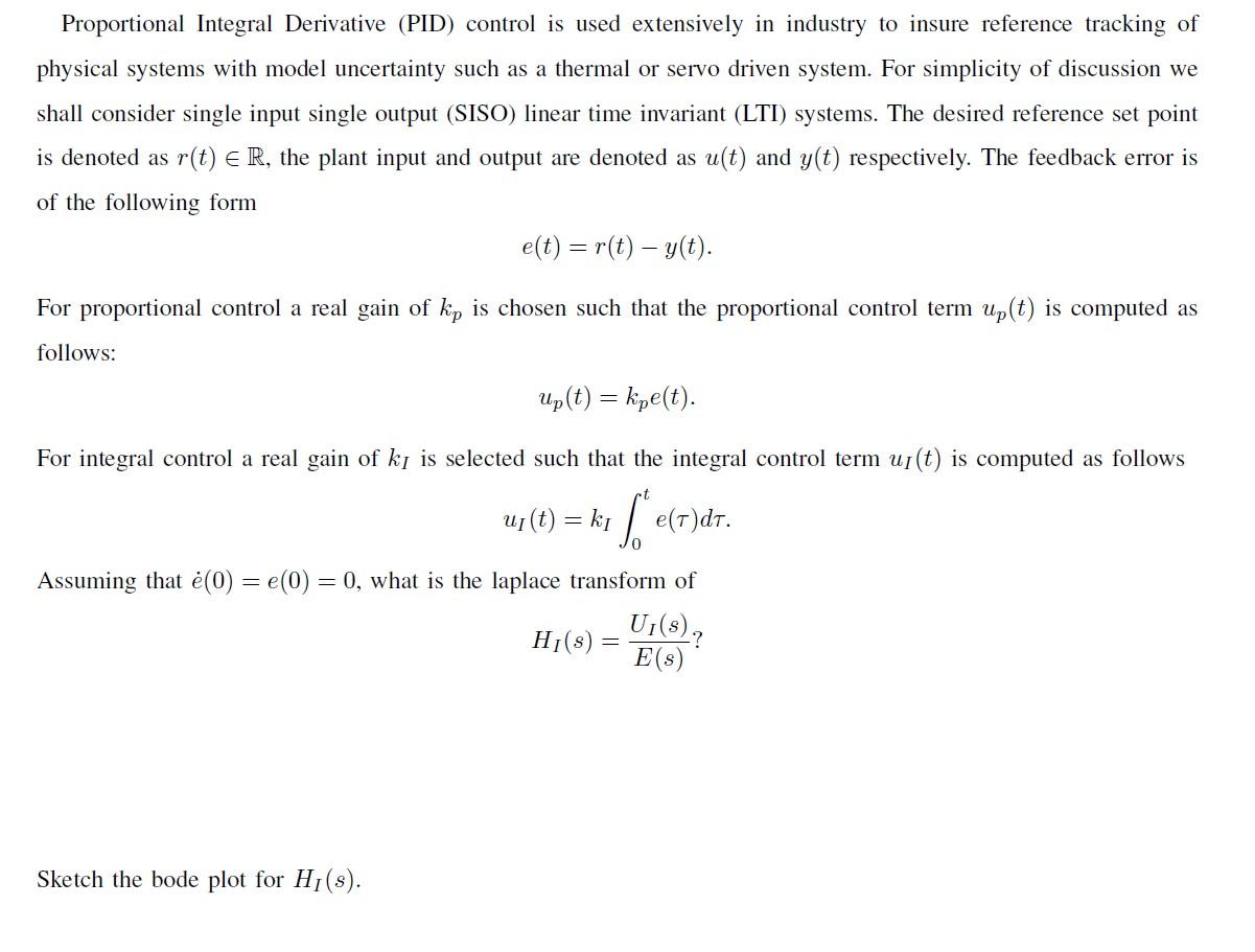 Solved Proportional Integral Derivative (PID) control is | Chegg.com