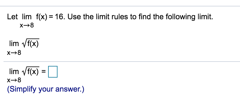 Solved Let lim f(x) = 16. Use the limit rules to find the | Chegg.com