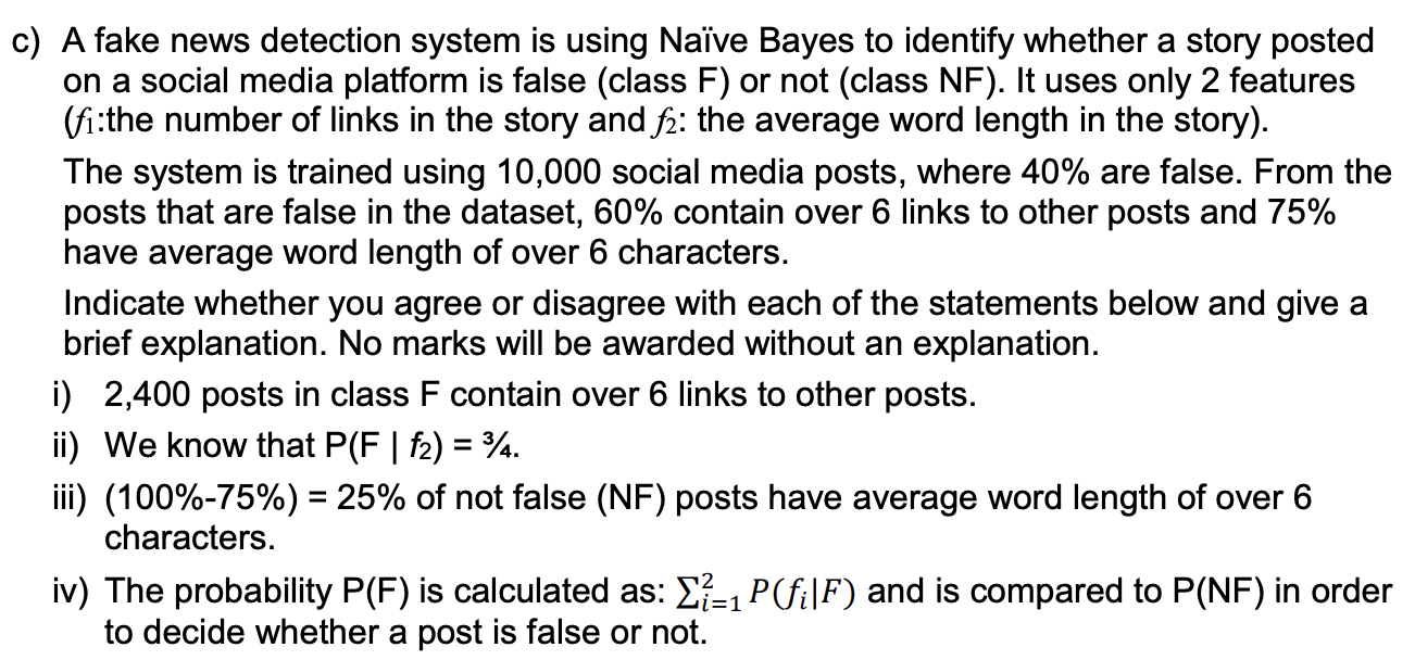 Solved c) A fake news detection system is using Naïve Bayes | Chegg.com