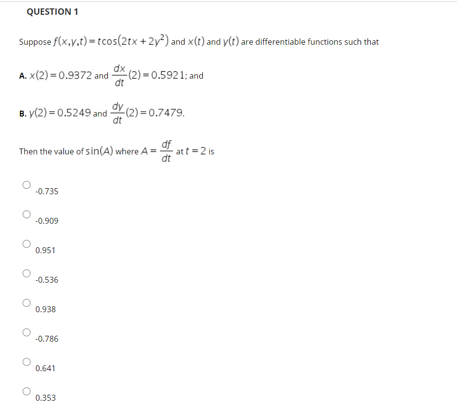 Solved QUESTION 1 Suppose f(x,y,t)=tcos(2tx + 2y2) and X(t) | Chegg.com