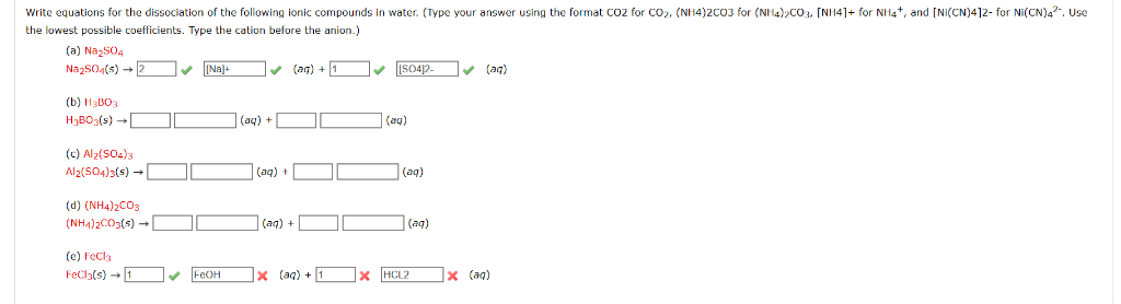 Solved Write Equations For The Dissociation Of The Following