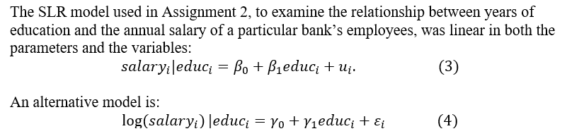 The SLR model used in Assignment 2, to examine the | Chegg.com