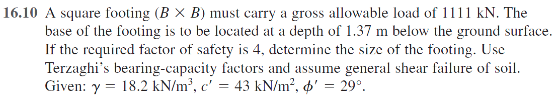 Solved 16.10 A square footing (B × B) must carry a gross | Chegg.com