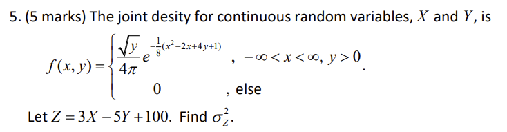 Solved 5. (5 marks) The joint desity for continuous random | Chegg.com