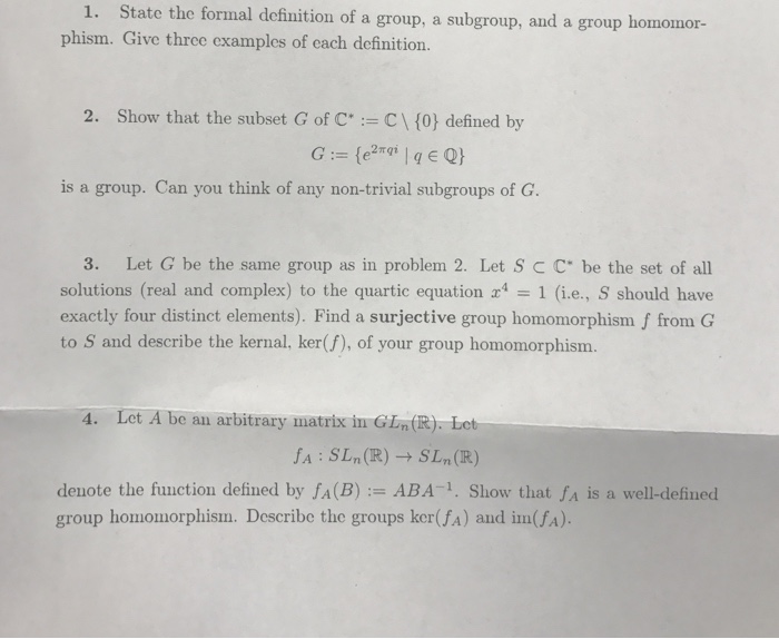 Solved State the formal definition of a group, a subgroup, | Chegg.com
