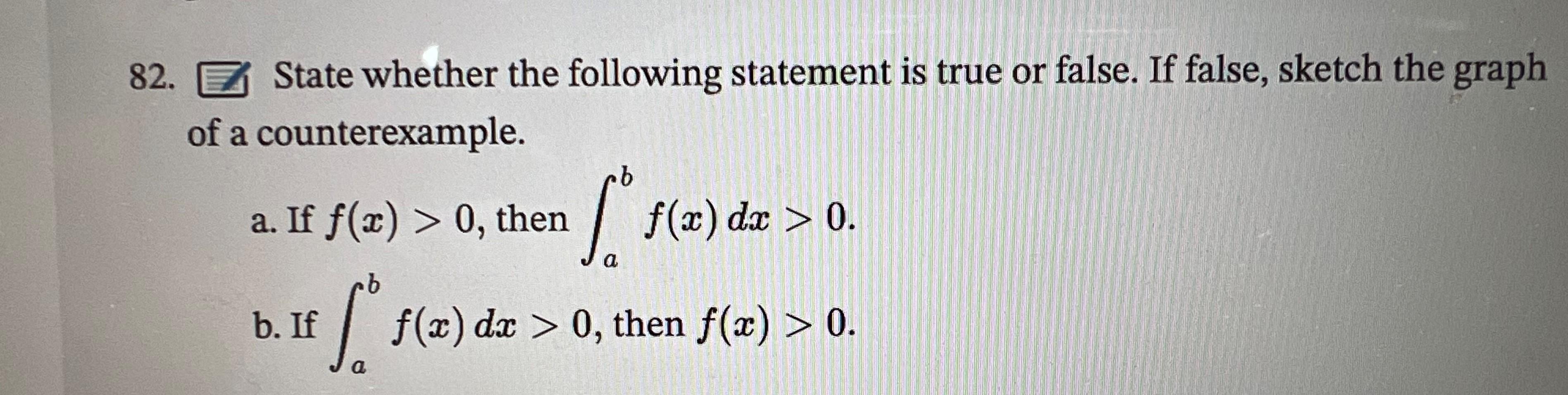 Solved 82. E. State whether the following statement is true | Chegg.com