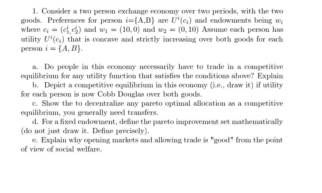 1. Consider a two person exchange economy over two | Chegg.com