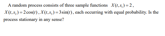Solved A random process consists of three sample functions | Chegg.com
