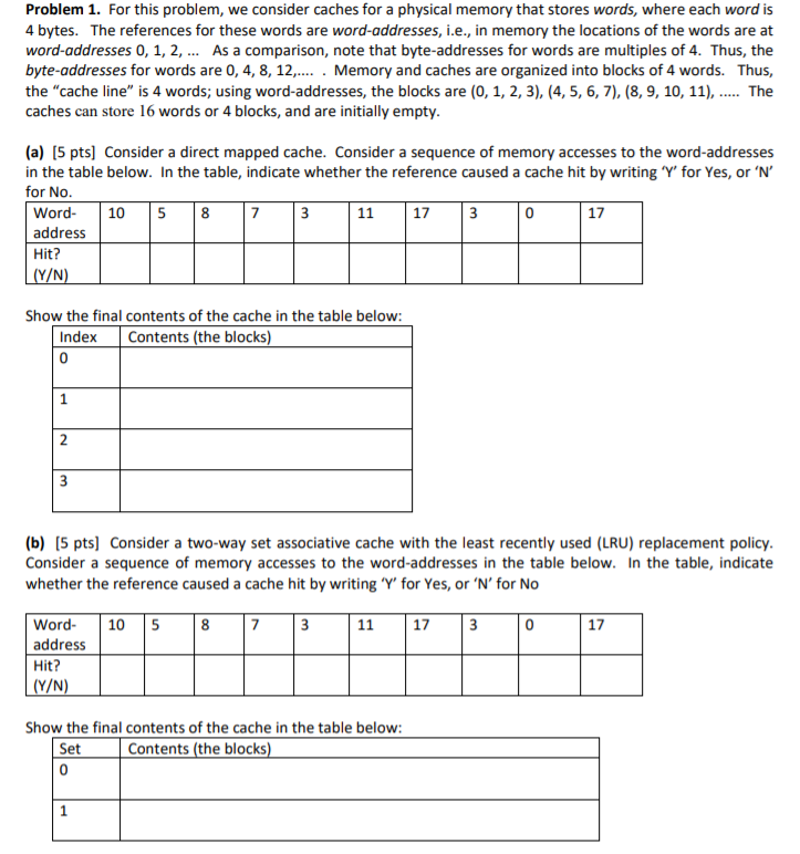 Solved Problem 1. For this problem, we consider caches for a | Chegg.com